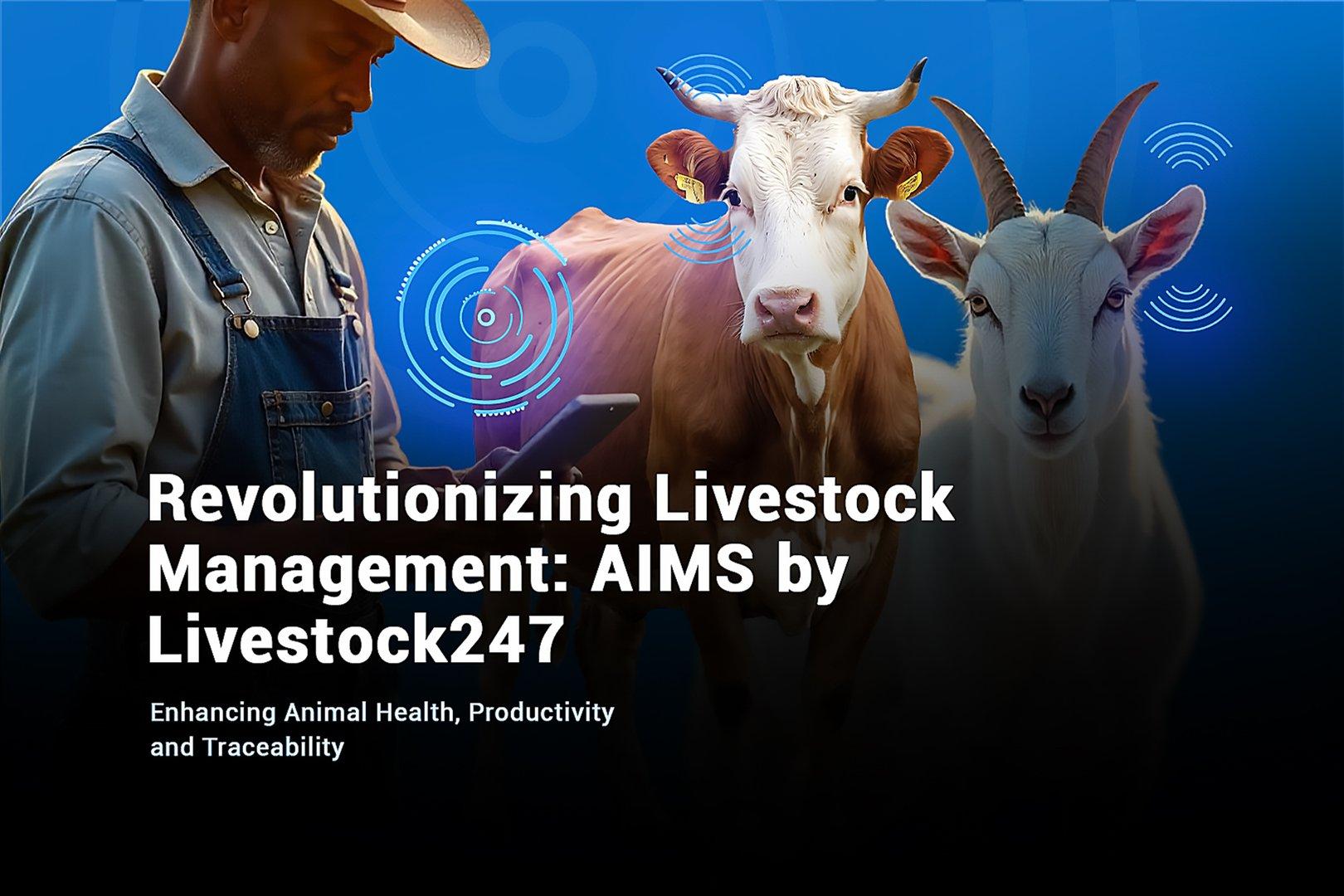 Livestock247 - Animal Identification and Management Solutions (AIMS) by ...